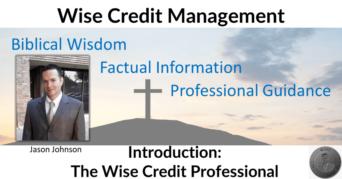 Wise Credit Management - Free Class Emphasizing Facts